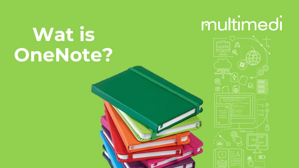 Wat is OneNote? | Learningfever, proud to be ahead